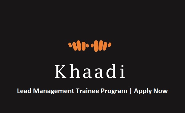 Khaadi Lead Management Trainee & Khaadi Summer Internship 2020 Khaadi Lead Management Trainee & Khaadi Summer Internship 2020