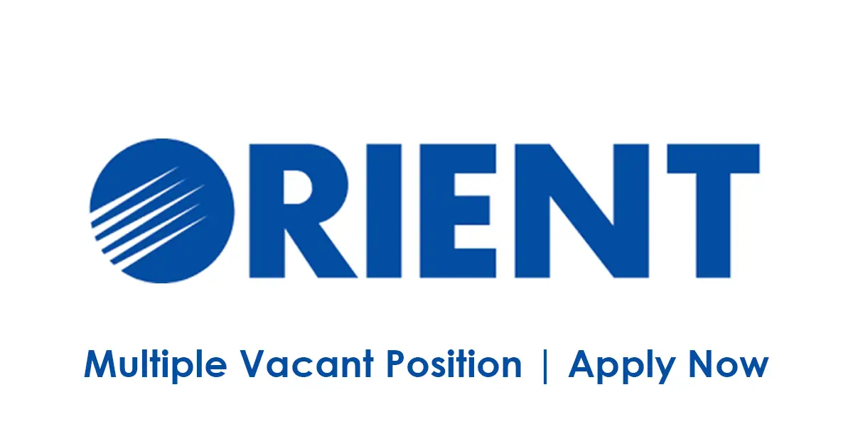 Orient Group Of Companies Jobs January 2024